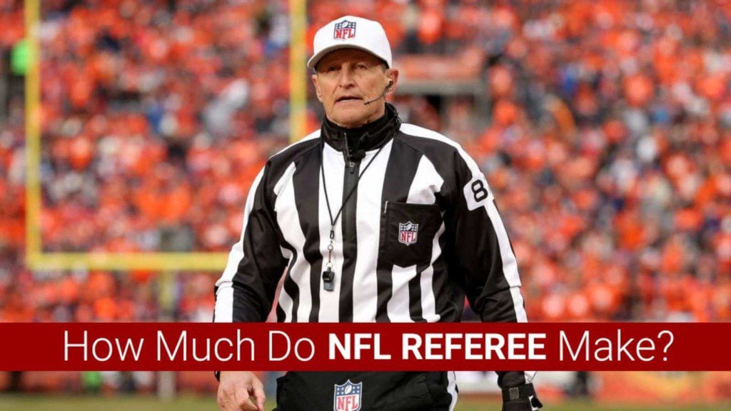 NFL Referee Salary: How Much An NFL Referee Earns? – FirstSportz